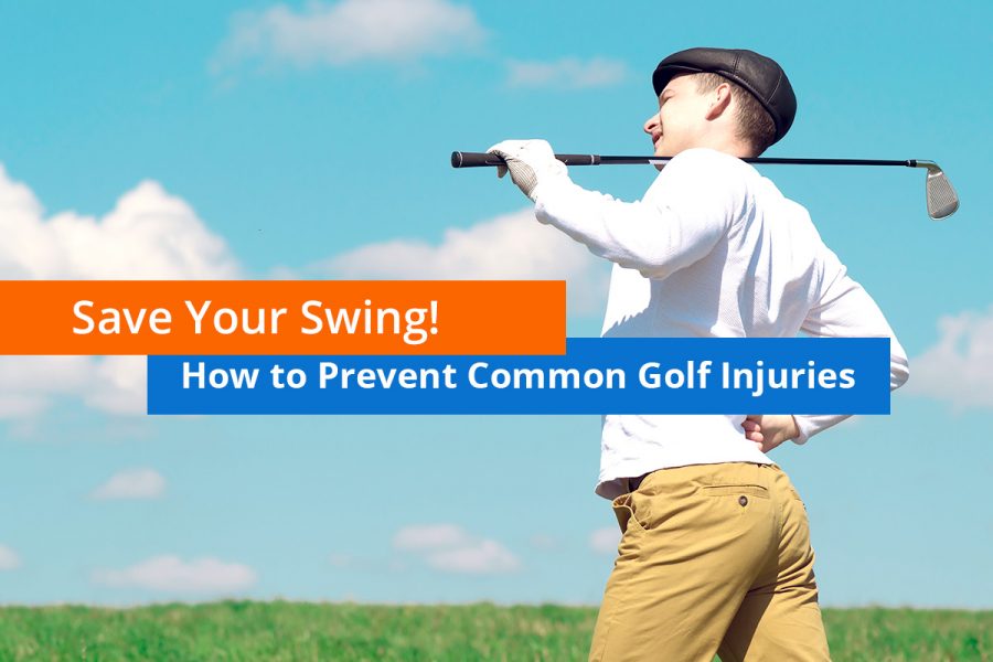 Save Your Swing! How to Prevent Common Golf Injuries!
